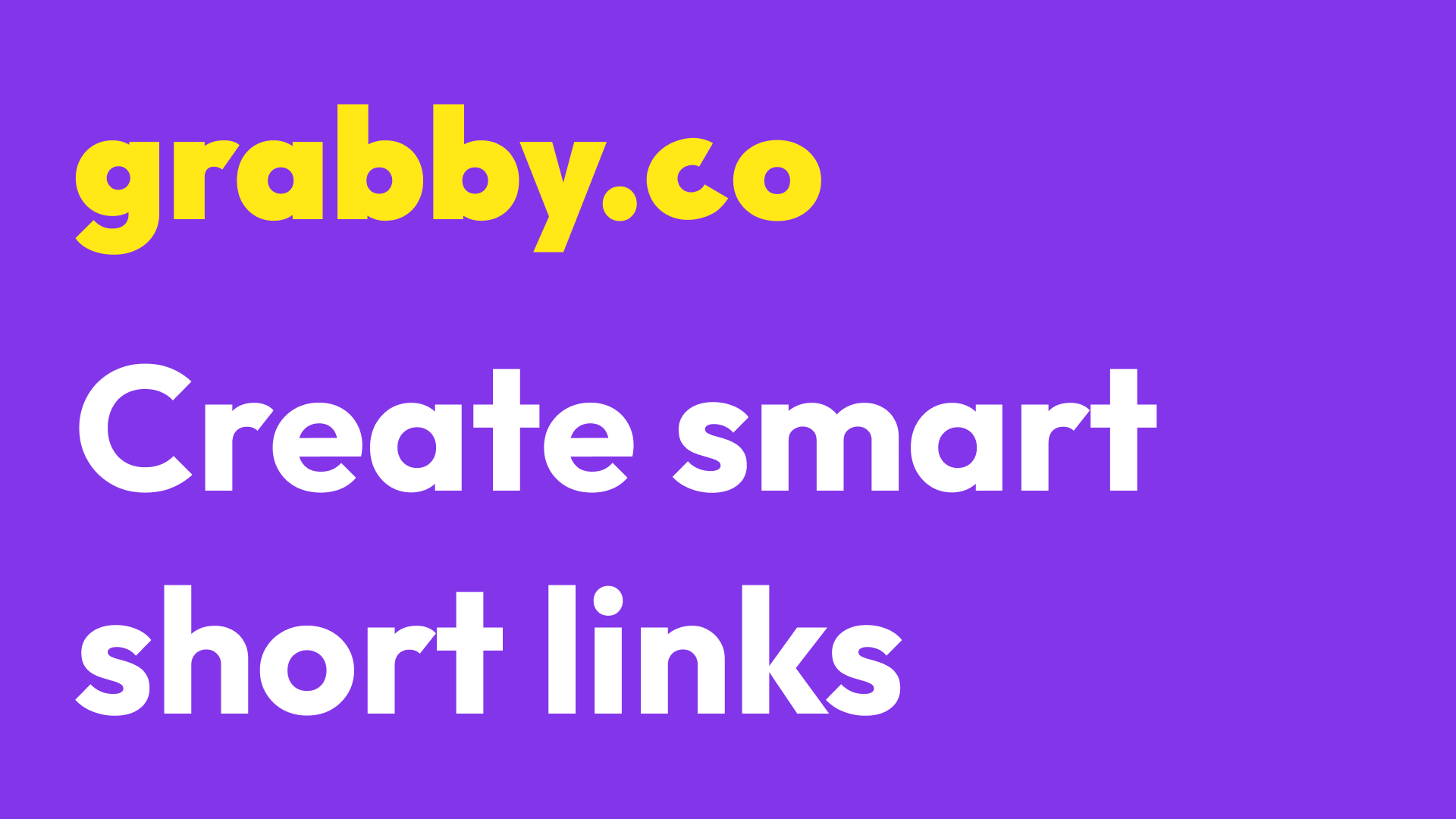 Easily create smart links | Grabby